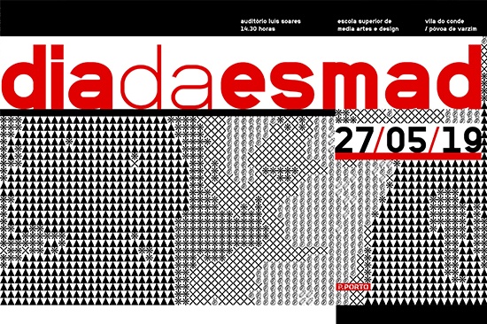 Dia da ESMAD — Escola Superior de Media Artes e Design