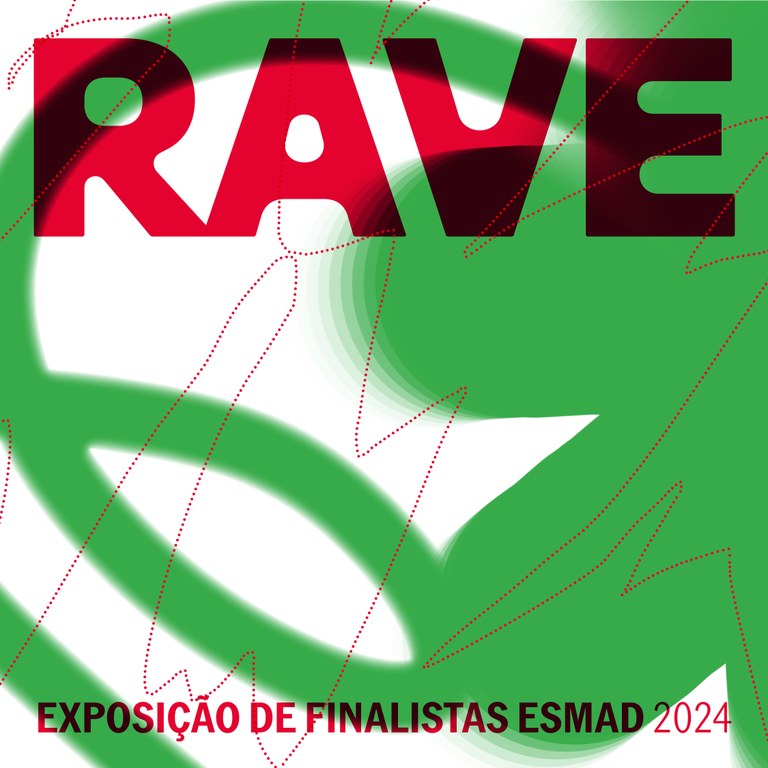 RAVE 2024 — Escola Superior de Media Artes e Design